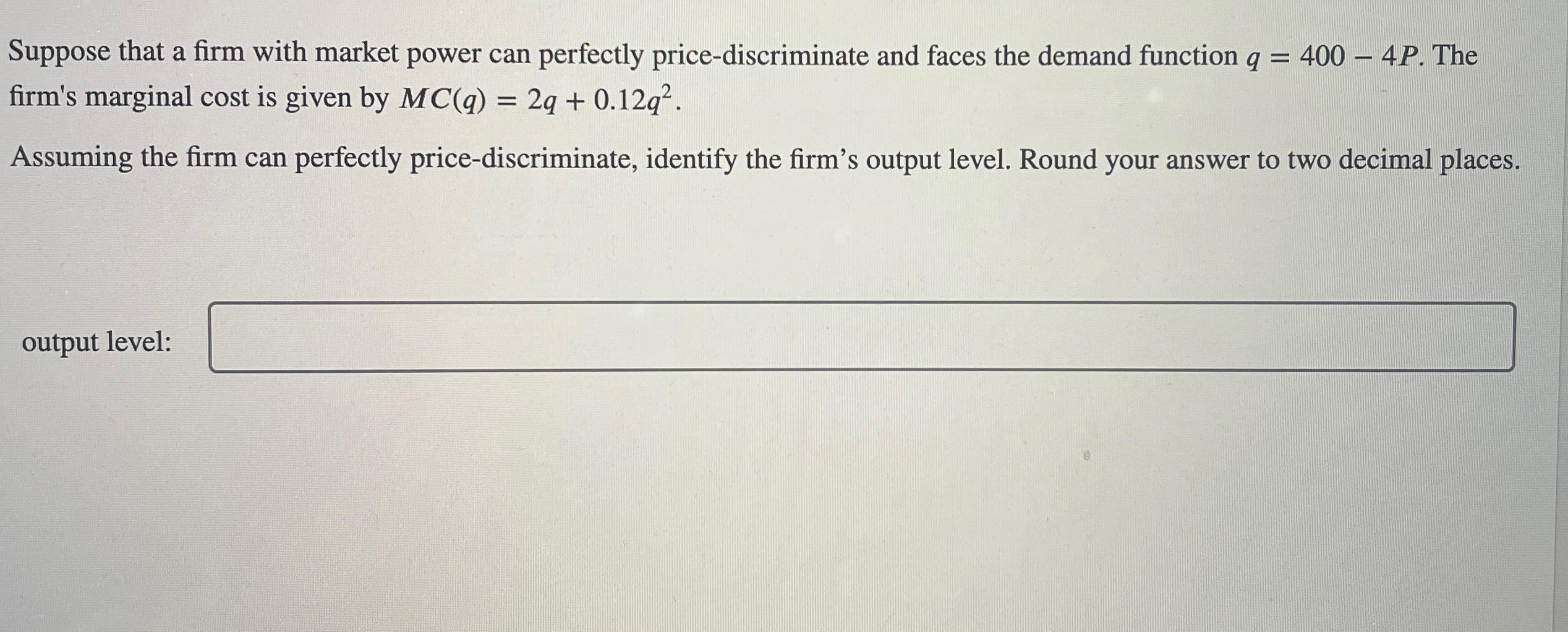 Solved Suppose that a firm with market power can perfectly | Chegg.com