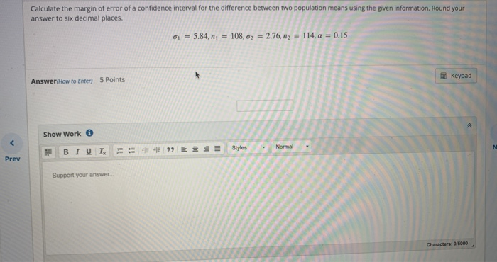 Solved Calculate the margin of error of a confidence | Chegg.com