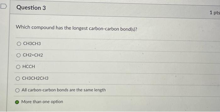 Solved Which compound has the longest carbon-carbon bond(s)? | Chegg.com