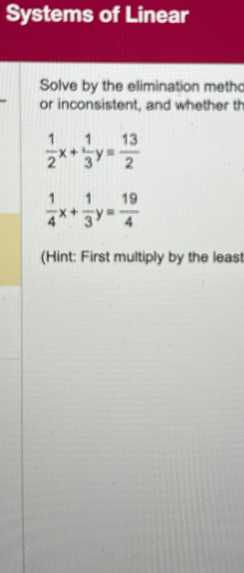Solved Systems of LinearSolve by the elimination metheD | Chegg.com