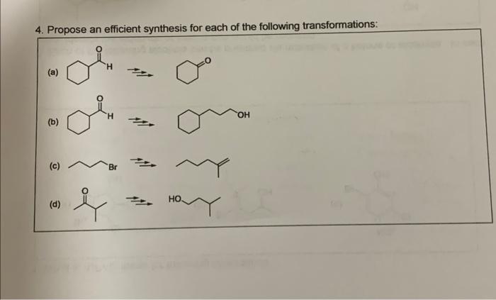 Solved 4. Propose an efficient synthesis for each of the | Chegg.com