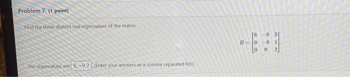 Solved Find the three distinct real eigenvalues of the | Chegg.com