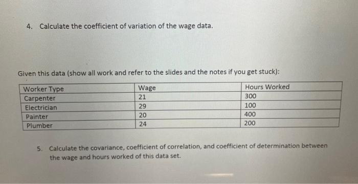 Solved 4. Calculate the coefficient of variation of the wage | Chegg.com