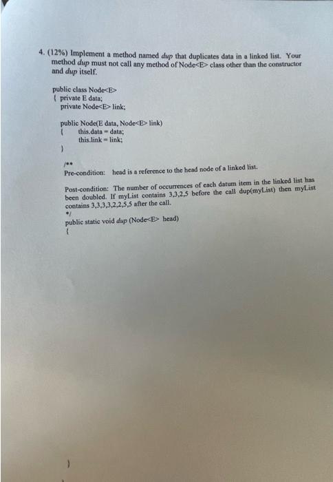 Solved 4 12 Implement A Method Named Dup That