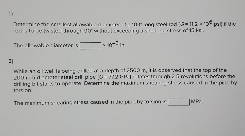Solved 1) Determine the smallest allowable diameter of a | Chegg.com