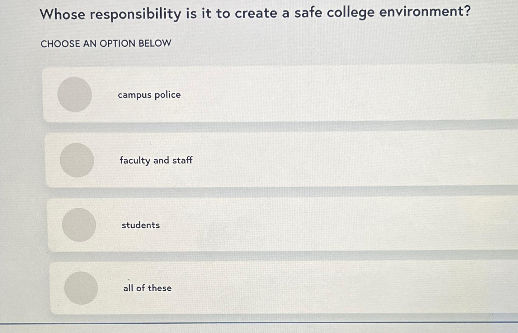 Solved Whose responsibility is it to create a safe college | Chegg.com