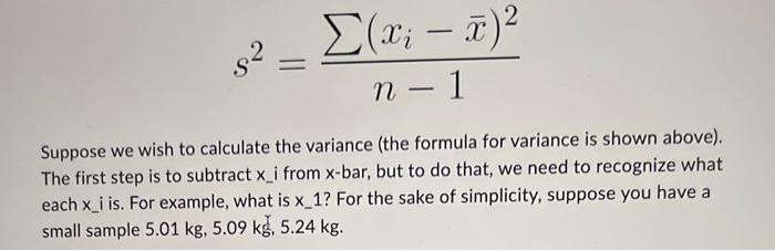 Solved s2=n−1∑(xi−xˉ)2 Suppose we wish to calculate the | Chegg.com