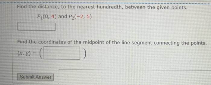 Solved Find the distance, to the nearest hundredth, between | Chegg.com