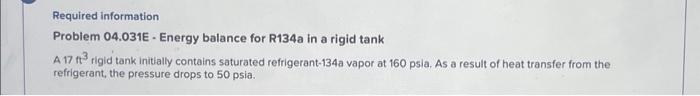 Solved Required information Problem 04.031E - Energy balance | Chegg.com