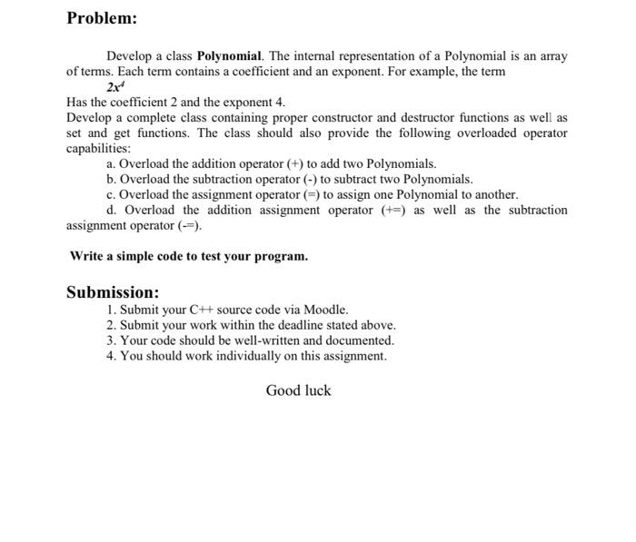 Solved Problem: 2x Develop a class Polynomial. The internal | Chegg.com
