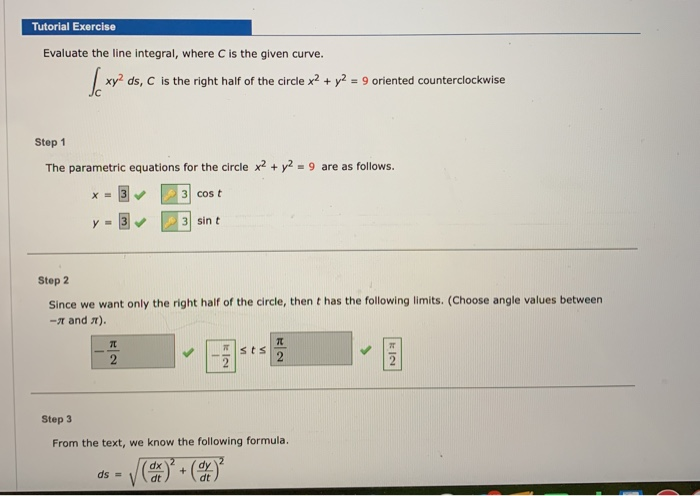 Solved Tutorial Exercise Evaluate the line integral, where C | Chegg.com