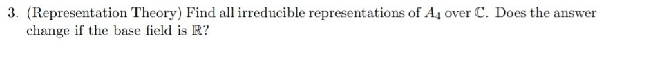 Solved representation theory I solved it but I need a | Chegg.com