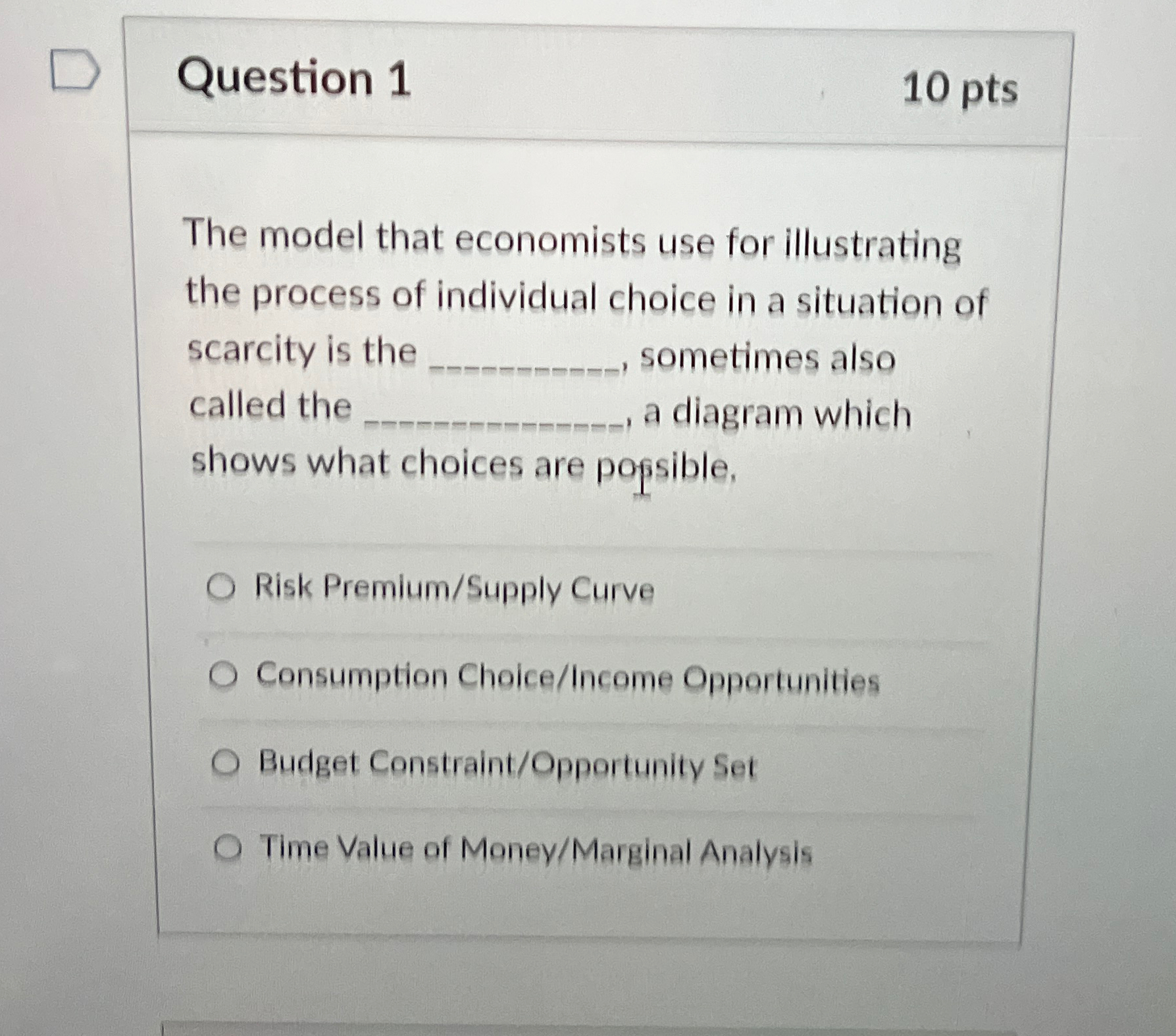 Solved Question 110 ﻿ptsThe model that economists use for | Chegg.com