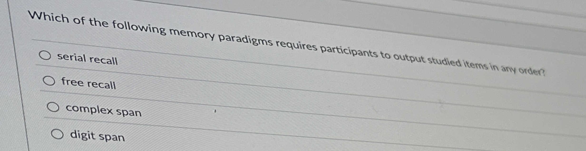 Solved Which of the following memory paradigms requires | Chegg.com