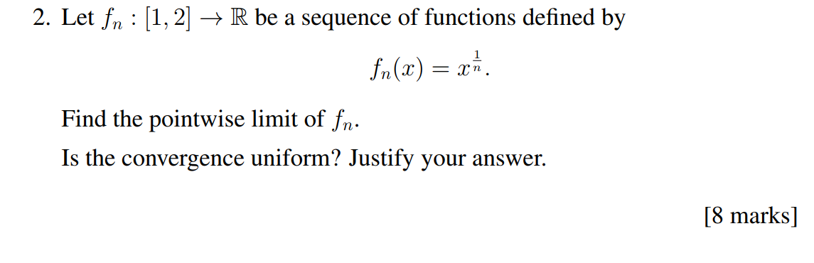 Solved 2. Let fn : [1, 2] → R be a sequence of functions | Chegg.com