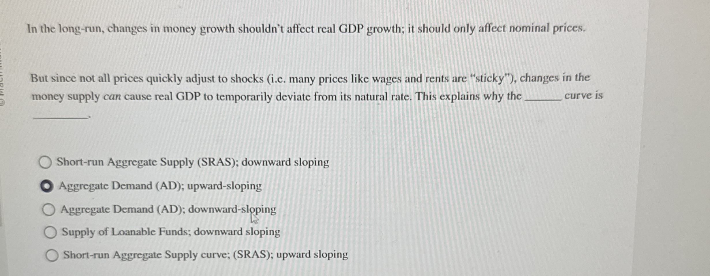 Solved In the long-run, changes in money growth shouldn't | Chegg.com