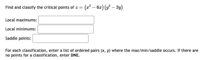 Solved Find and classify the critical points of | Chegg.com