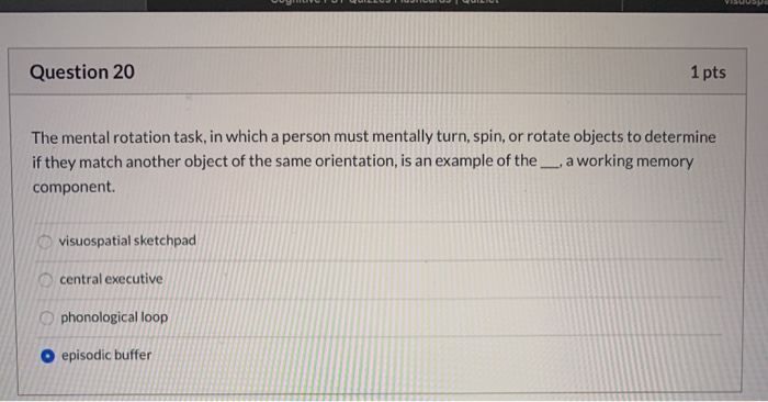 Solved Question 20 1 pts The mental rotation task, in which | Chegg.com