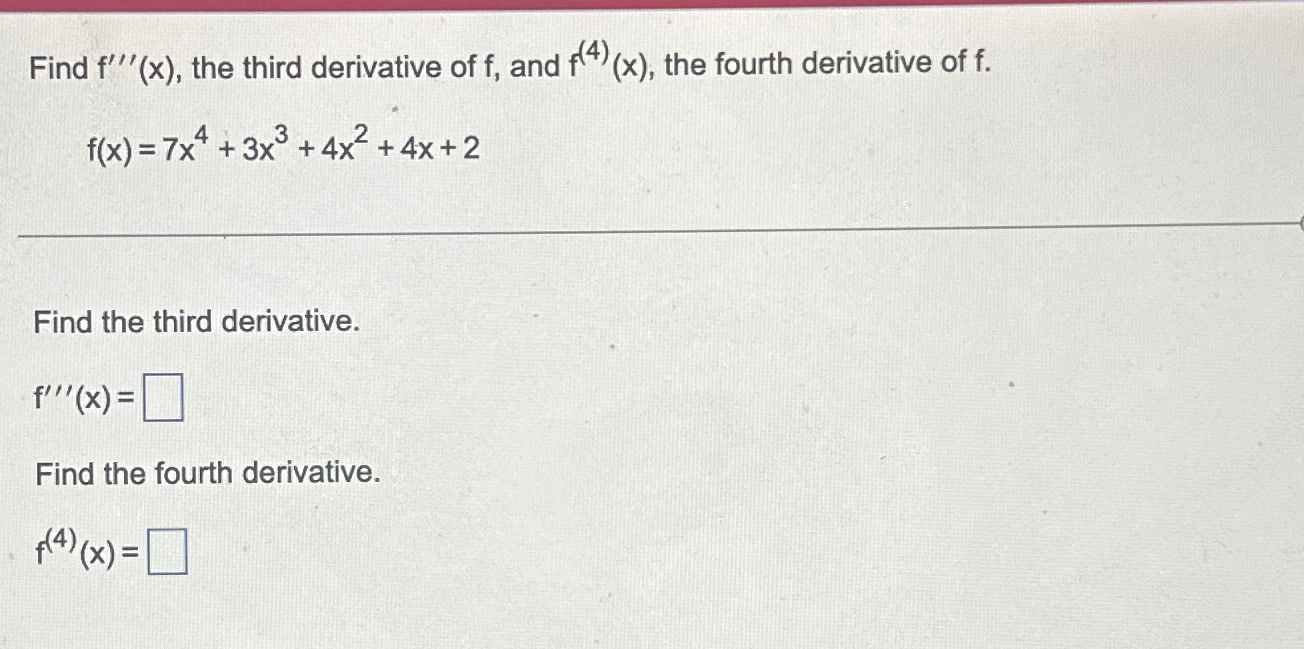 Solved Find F X ﻿the Third Derivative Of F ﻿and
