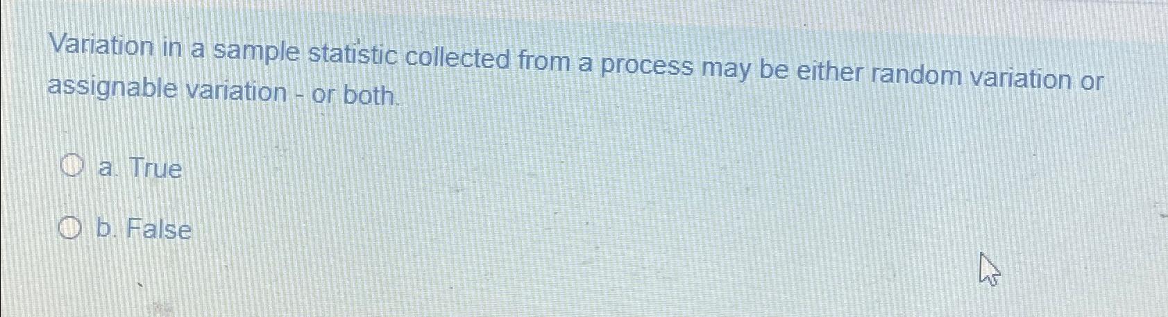 Solved Variation in a sample statistic collected from a | Chegg.com
