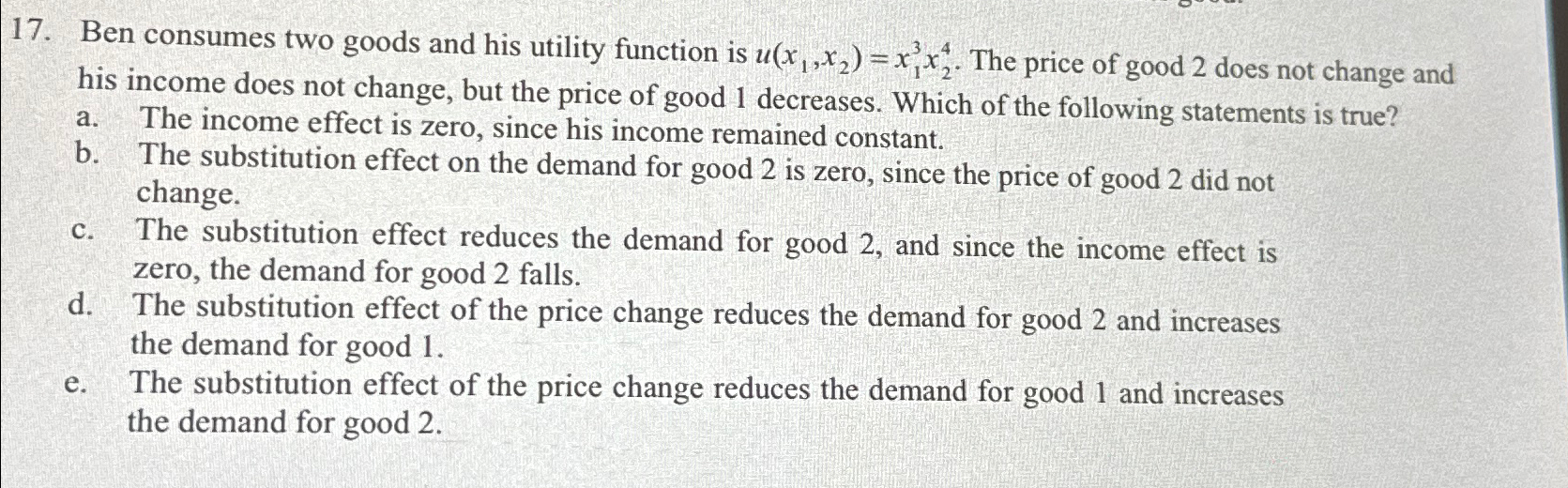 Solved Ben consumes two goods and his utility function is | Chegg.com
