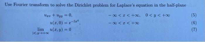 Solved Use Fourier transform to solve the Dirichlet problem | Chegg.com