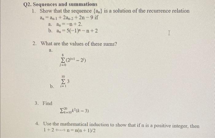 Solved 2. Sequences and summations 1. Show that the sequence | Chegg.com