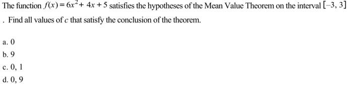 Solved The function f(x)=6x2+4x+5 satisfies the hypotheses | Chegg.com