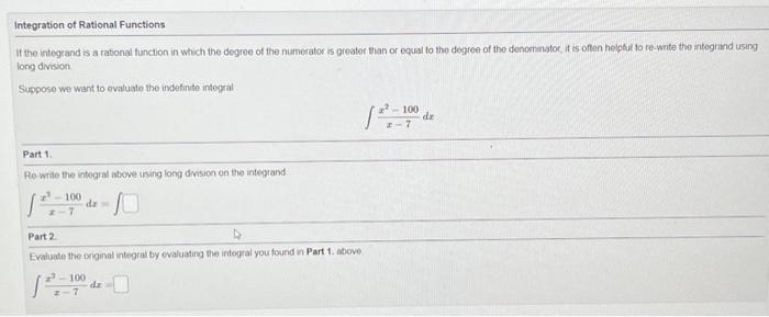 Solved If the integrand is a rational function in which the | Chegg.com