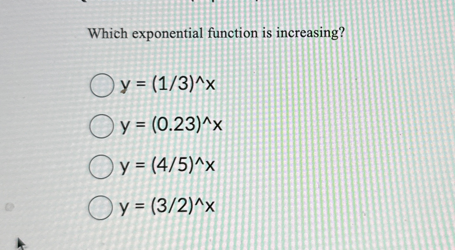 Solved Which exponential function is | Chegg.com
