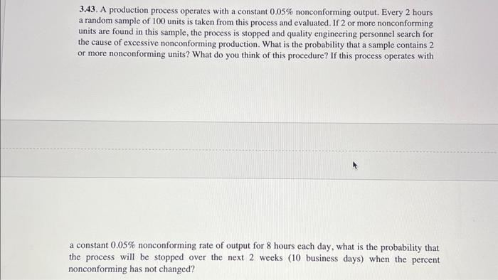 Solved 3.43. A production process operates with a constant | Chegg.com