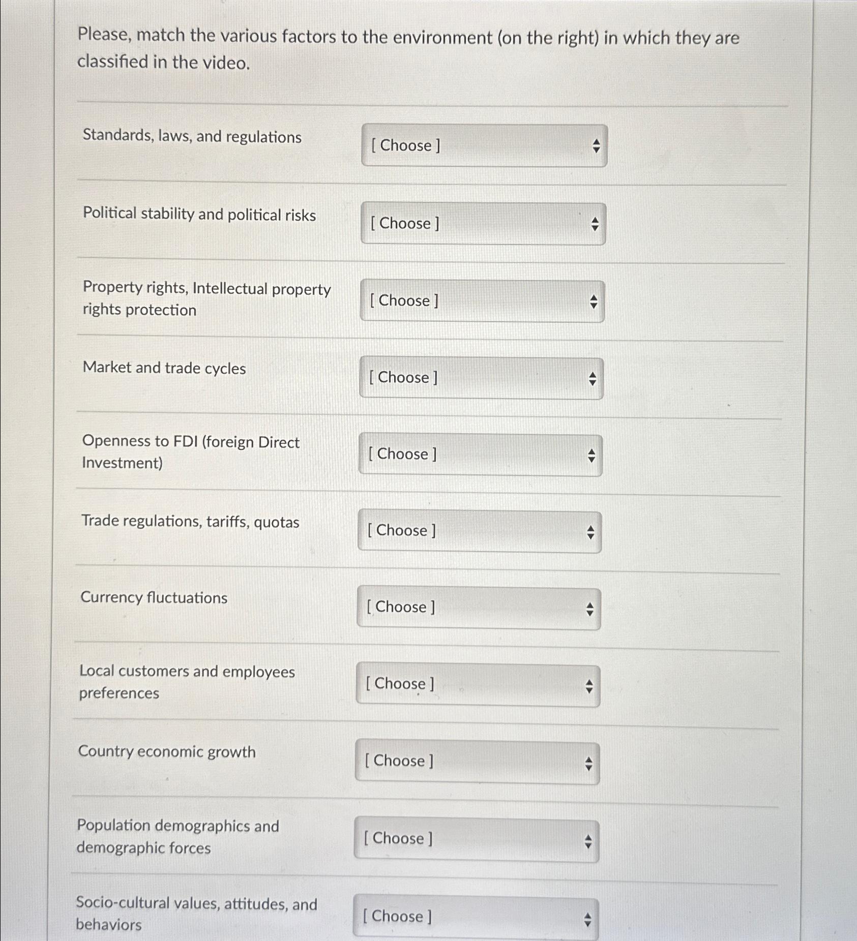 Solved Please, match the various factors to the environment | Chegg.com