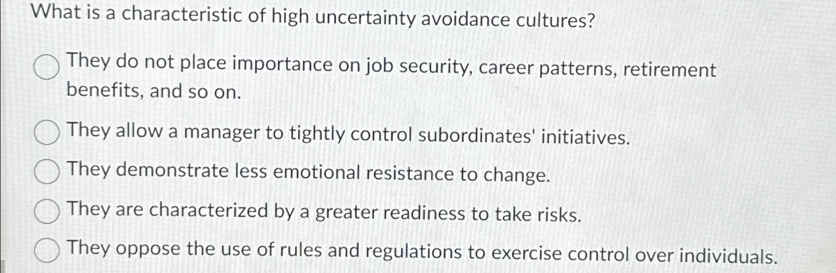 Solved What is a characteristic of high uncertainty | Chegg.com