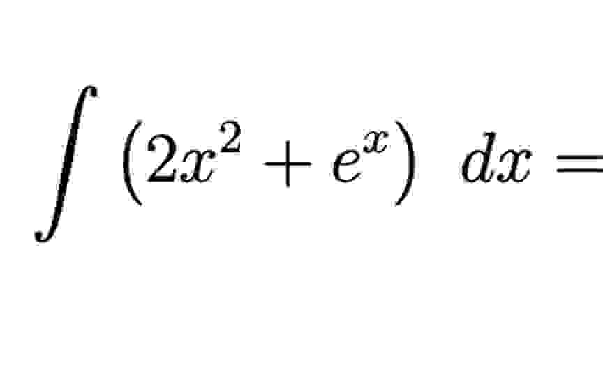 Solved ∫﻿﻿(2x2+ex)dx= ﻿Evaluate the following integral. | Chegg.com