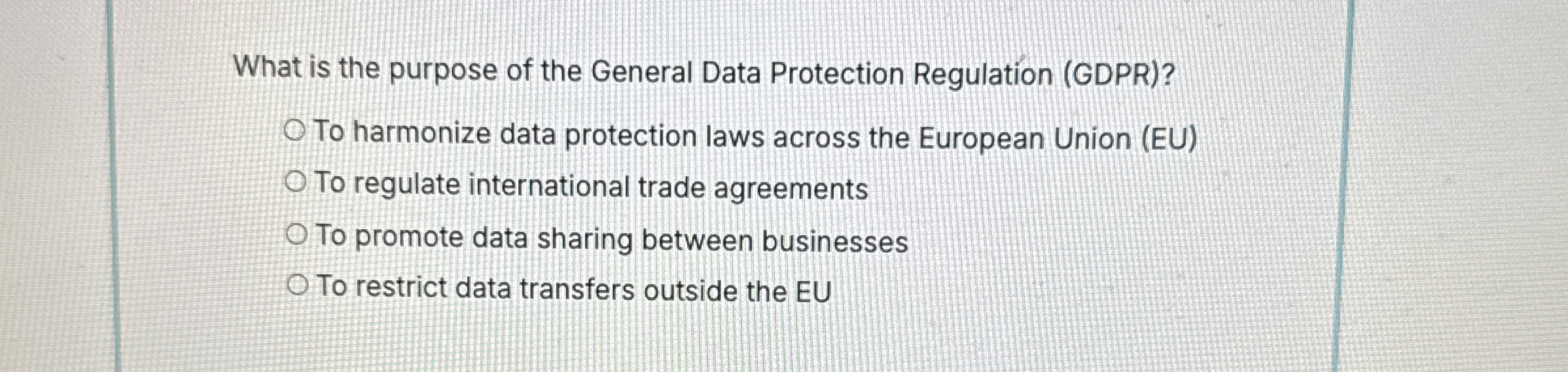 Solved What is the purpose of the General Data Protection | Chegg.com