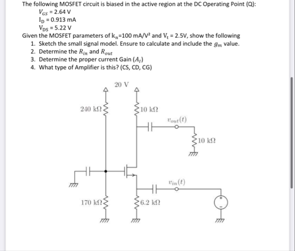 Solved The following MOSFET circuit is biased in the active | Chegg.com