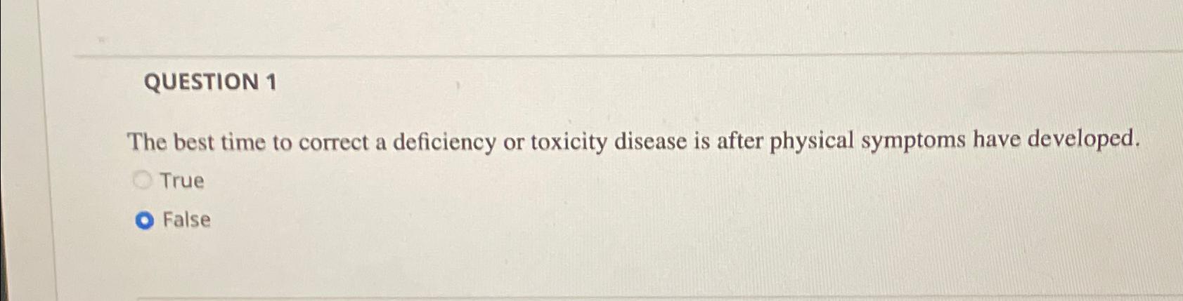 Solved QUESTION 1The best time to correct a deficiency or | Chegg.com