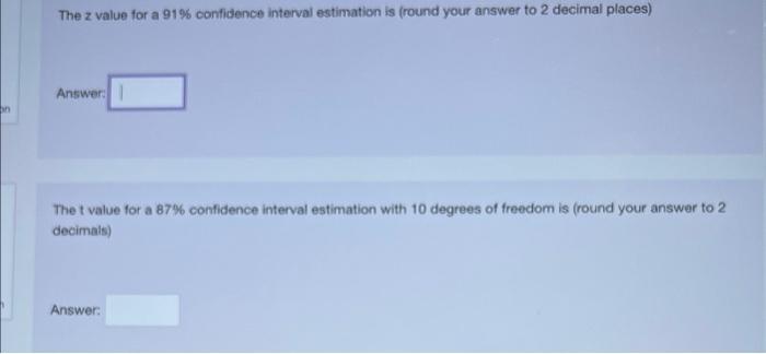 Solved The z value for a 91% confidence interval estimation | Chegg.com