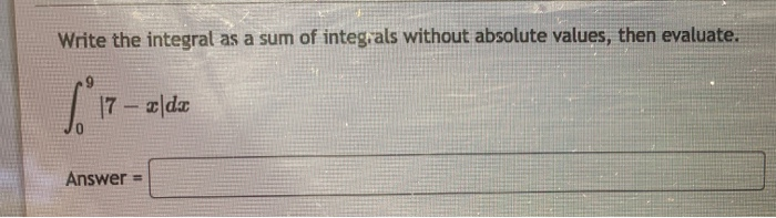 Solved Write the integral as a sum of integrals without | Chegg.com