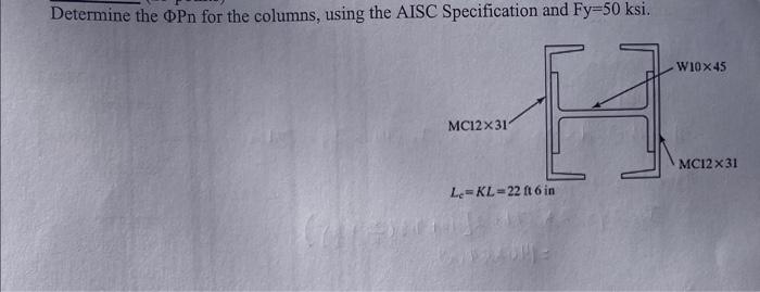 Solved Determine the OPn for the columns, using the AISC | Chegg.com