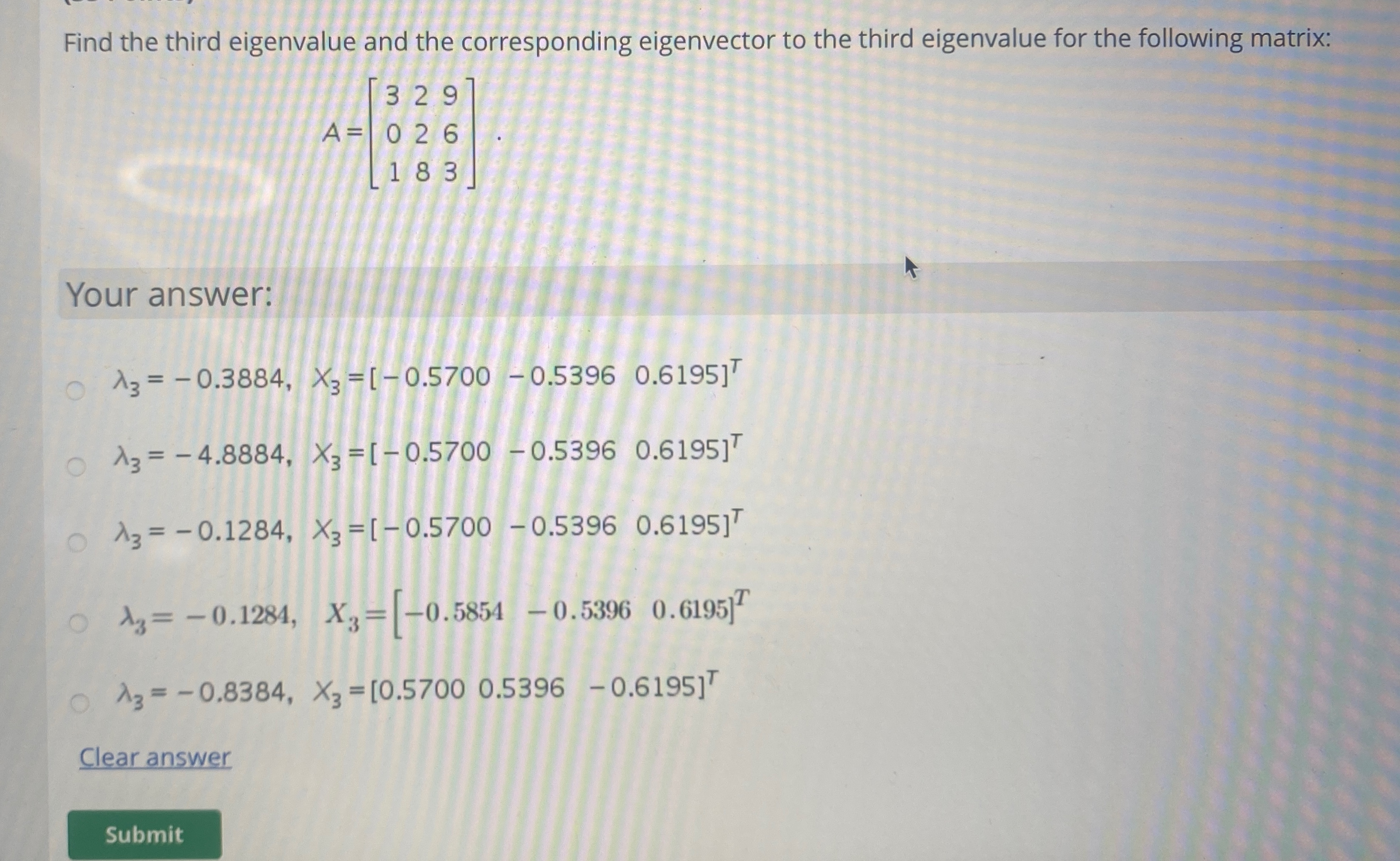 Solved Find the third eigenvalue and the corresponding | Chegg.com