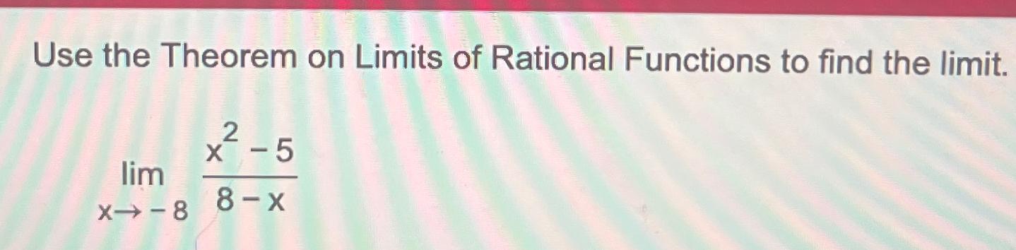 Solved Use the Theorem on Limits of Rational Functions to | Chegg.com