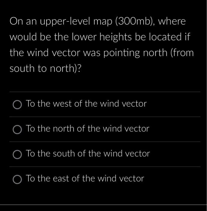 Solved On an upper-level map ( 300mb), where would be the | Chegg.com