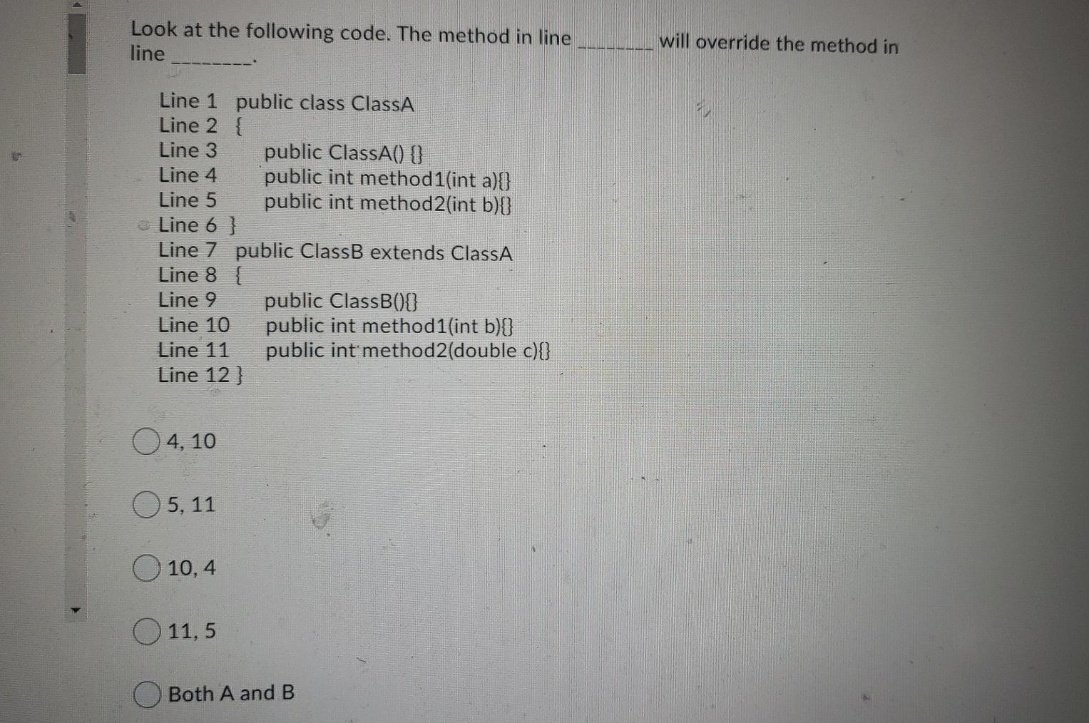 Solved Look at the following code. The method in line line | Chegg.com