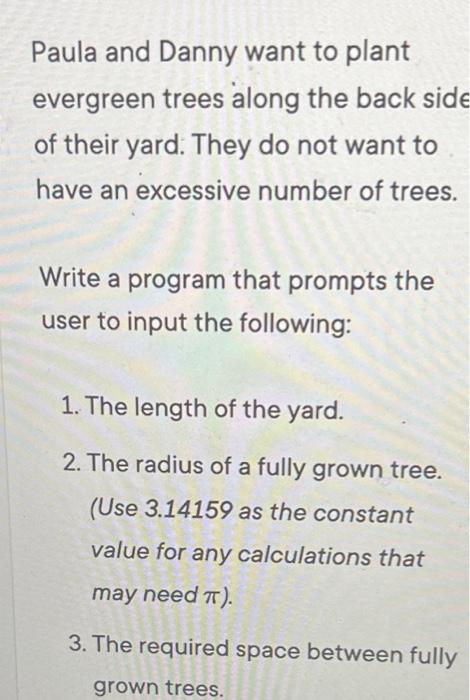 Solved Paula and Danny want to plant evergreen trees along | Chegg.com