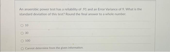 Solved An anaerobic power test has a reliability of .91 and | Chegg.com