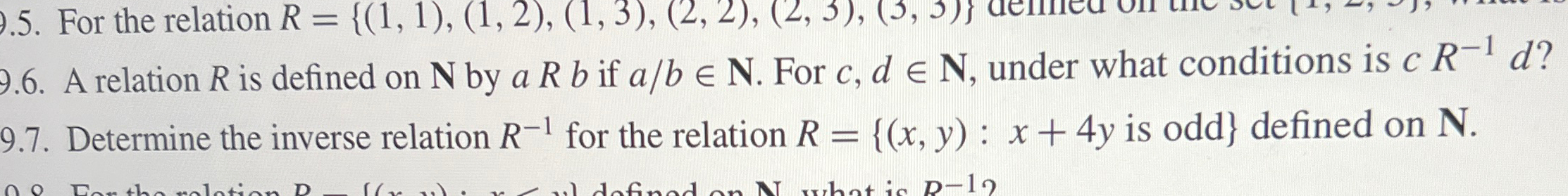 9.6. ﻿A relation R ﻿is defined on N ﻿by aRb if abinN. | Chegg.com