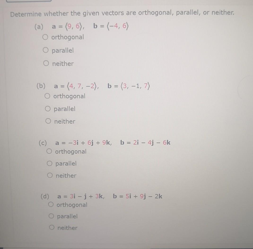 Solved Determine whether the given vectors are orthogonal, | Chegg.com