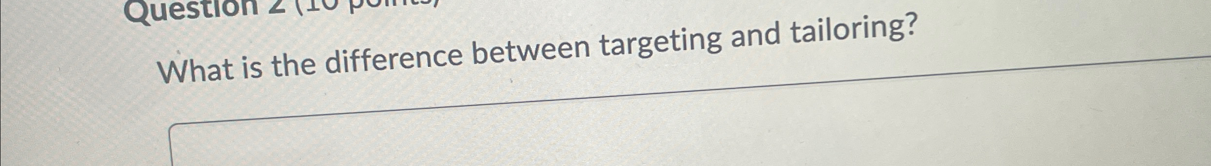 Solved What is the difference between targeting and | Chegg.com