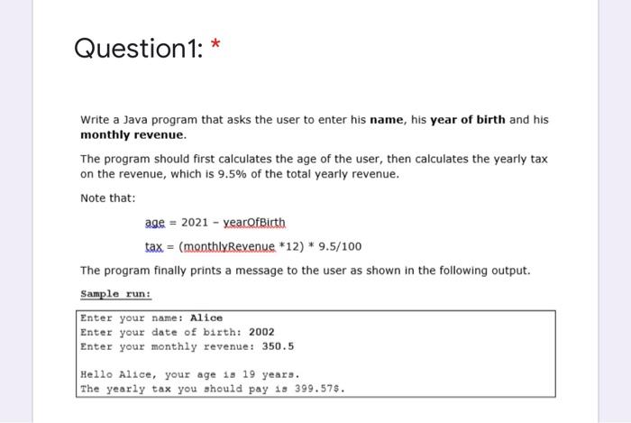Solved Question1: * Write a Java program that asks the user | Chegg.com